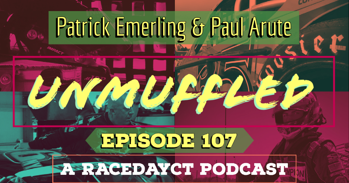 Patrick Emerling And Paul Arute On Episode 107 Of Unmuffled - RaceDayCT.com