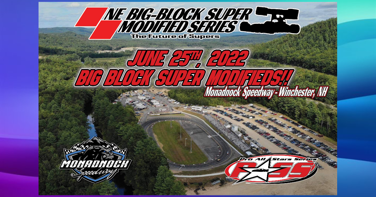 NE Big-Block Super Modifieds Heading To Monadnock Speedway - RaceDayCT.com
