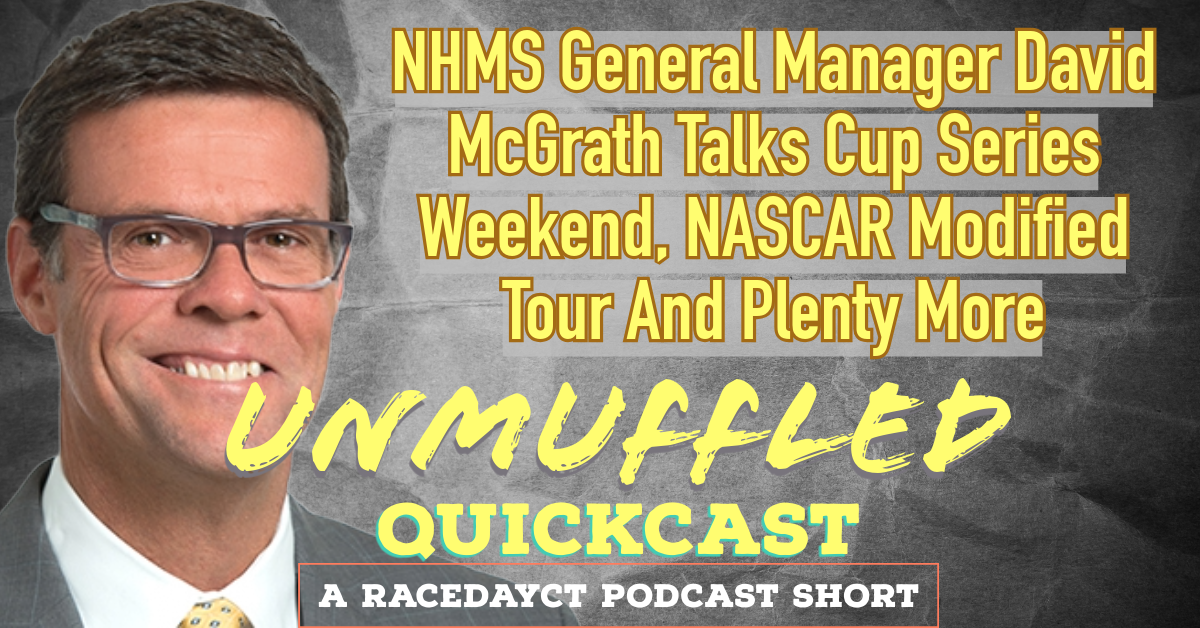 NHMS General Manager David McGrath Talks Cup Series Weekend, NASCAR ...