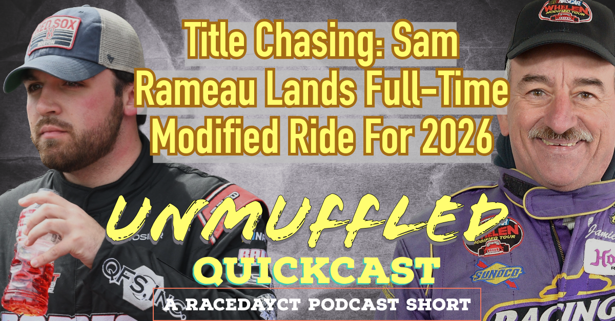 Title Chasing: Sam Rameau Lands Full-Time Modified Ride For 2026 ...