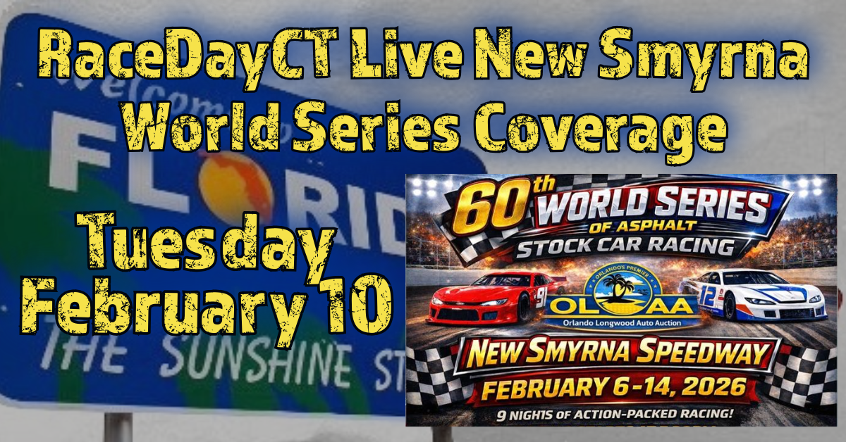 RaceDayCT Live Updates: Tuesday At The New Smyrna World Series ...
